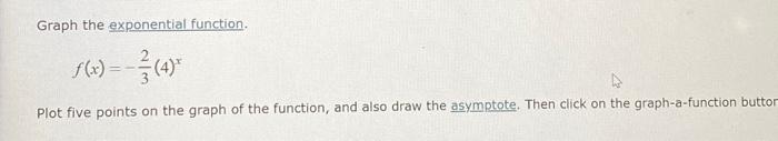 Solved Graph the exponential function. f(x)=−32(4)x Plot | Chegg.com