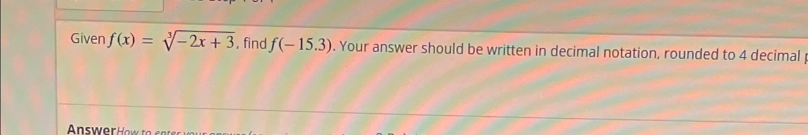 Solved Given f(x)=-2x+33, ﻿find f(-15.3). ﻿Your answer | Chegg.com
