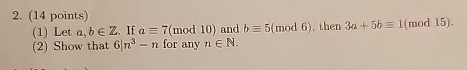 Solved (14 ﻿points)(1) ﻿Let a,binZ. If a-=7(mod10) ﻿and | Chegg.com