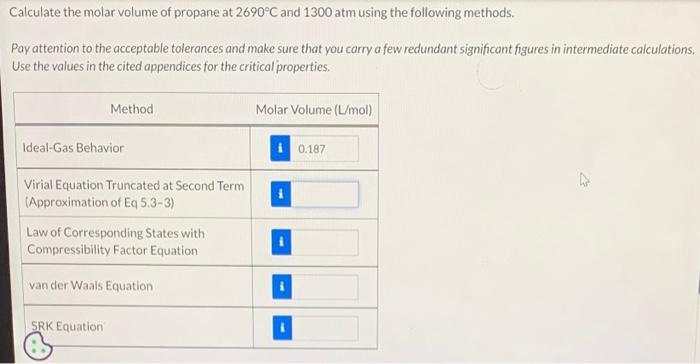 Solved Calculate the molar volume of propane at 2690∘C and | Chegg.com