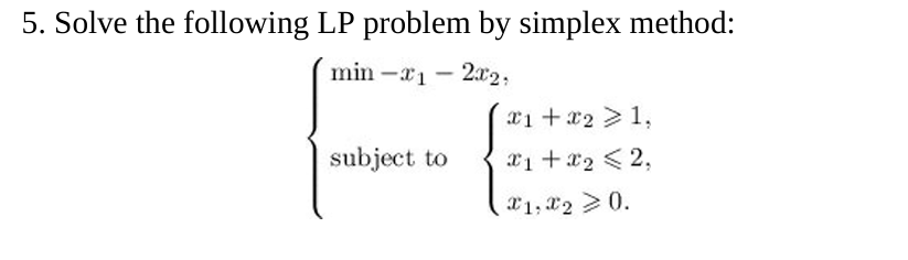 Solved Solve the following LP ﻿problem by ﻿simplex | Chegg.com