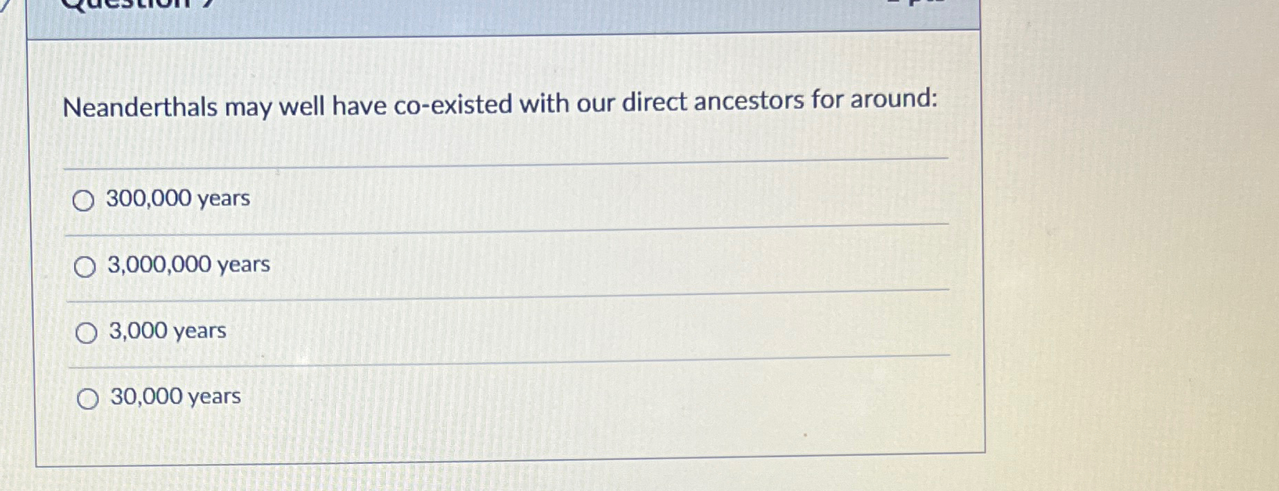 Solved Neanderthals may well have co-existed with our direct | Chegg.com