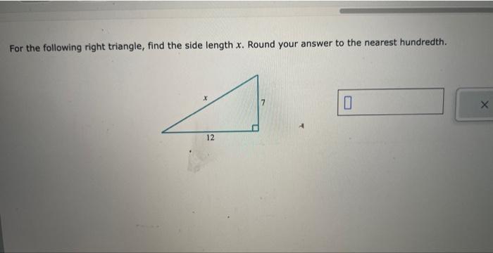 Solved For the following right triangle, find the side | Chegg.com