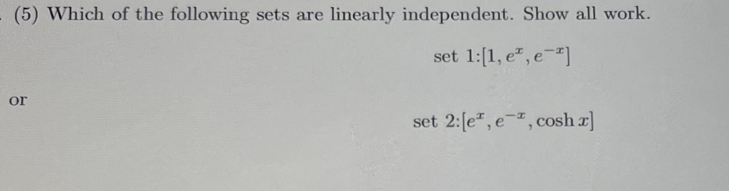 (5) ﻿Which of the following sets are linearly | Chegg.com