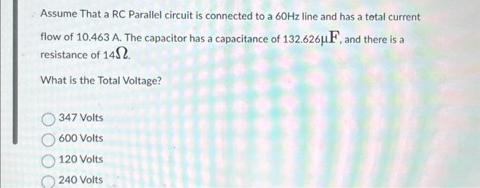 Solved Assume That a RC Parallel circuit is connected to a | Chegg.com