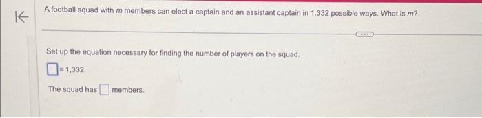 Solved A football squad with m members can elect a captain | Chegg.com