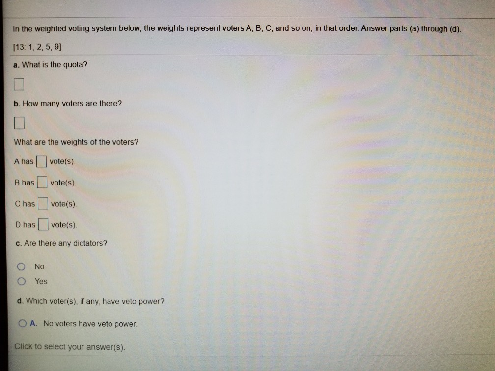 Solved In the weighted voting system below, the weights | Chegg.com