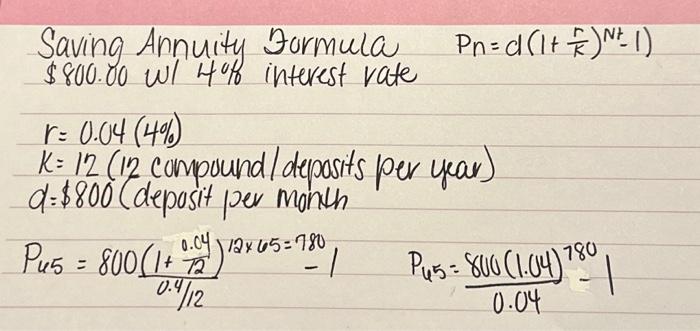Solved Saving Annuity Formula $800.00 W/ Hoff interest rate | Chegg.com