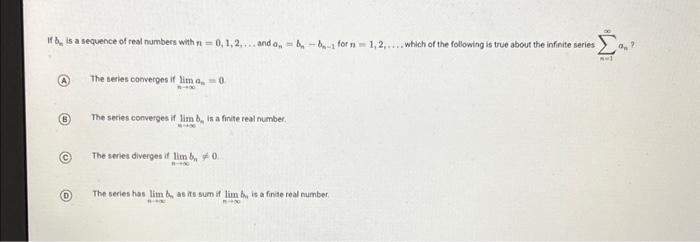Solved If bn is a sequence of real numbers with n=0,1,2,… | Chegg.com
