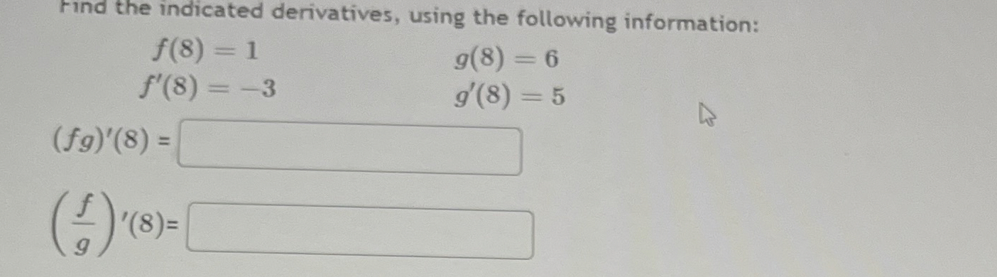 Solved Find the indicated derivatives, using the following | Chegg.com