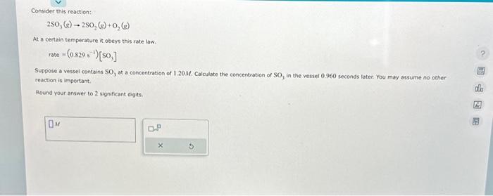 Solved Consider this resction: 2SO3(e)→2SO2( g)+O2( g) At a | Chegg.com