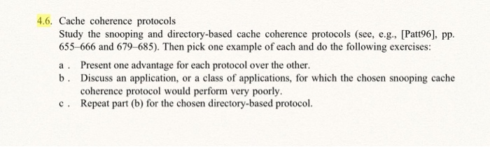 Solved 4.6. Cache coherence protocols Study the snooping and | Chegg.com