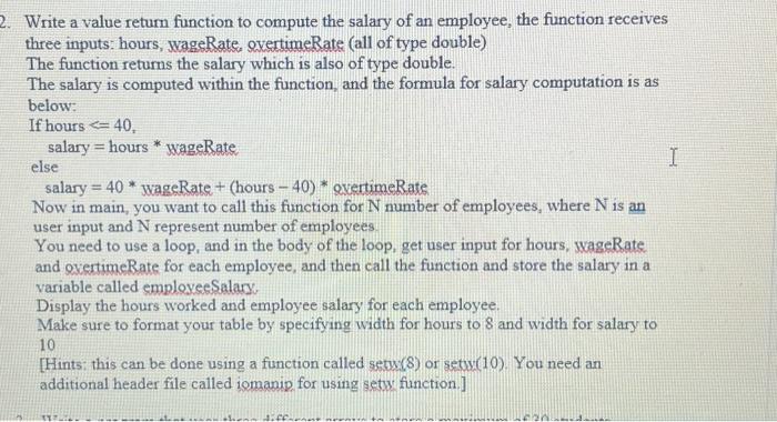 Solved Write a value return function to compute the salary | Chegg.com