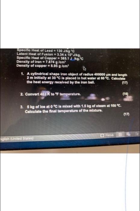 Solved Specific Heat of Lead 130 J/kg °C Latent Heat of | Chegg.com
