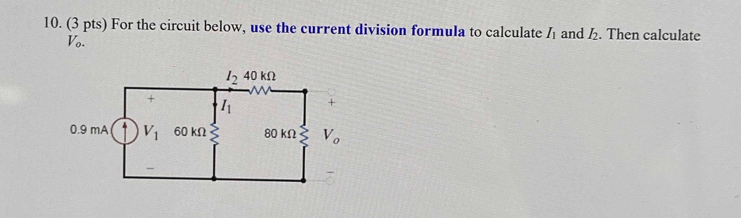 Solved ( 3 ﻿pts ) ﻿For the circuit below, use the current | Chegg.com