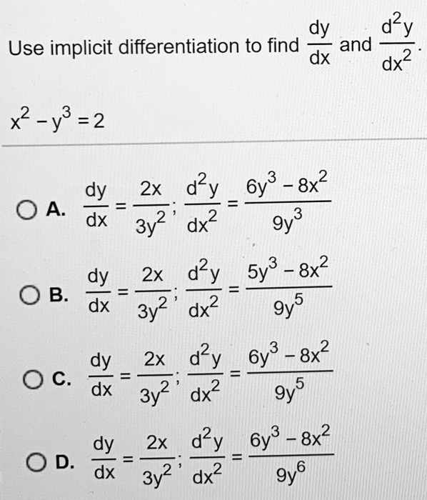 Solved dy d²y Use implicit differentiation to find and dx | Chegg.com