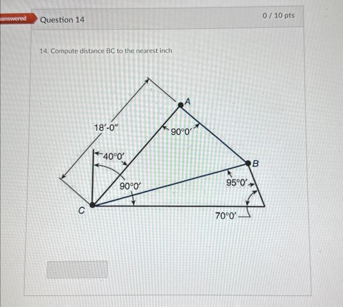 Solved 14. Compute distance BC to the nearest inch | Chegg.com
