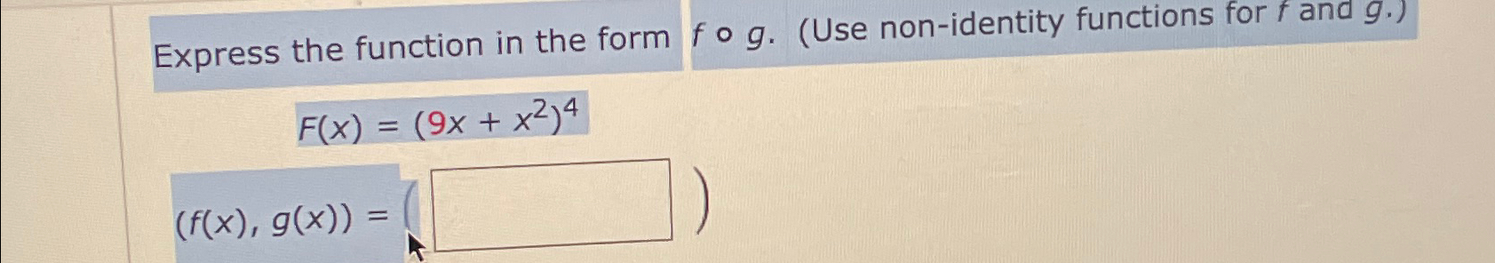 Solved Express the function in the form f@g. (Use | Chegg.com