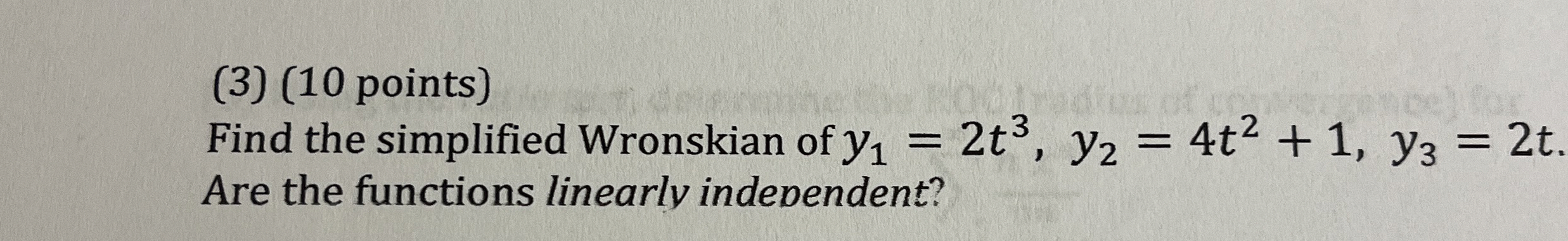 Solved (3) (10 ﻿points)Find the simplified Wronskian of | Chegg.com