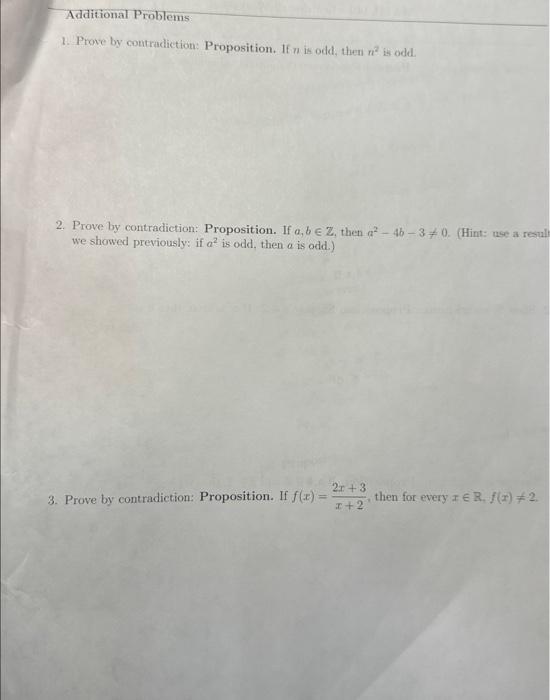Solved 1. Prove by contradiction: Proposition. If n is odd, | Chegg.com Solved 1. Prove by contradiction: Proposition. If n is odd, | Chegg.com