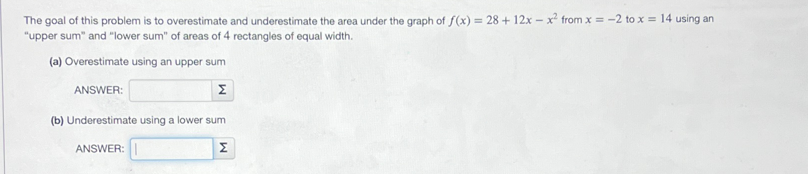 Solved The goal of this problem is to overestimate and | Chegg.com
