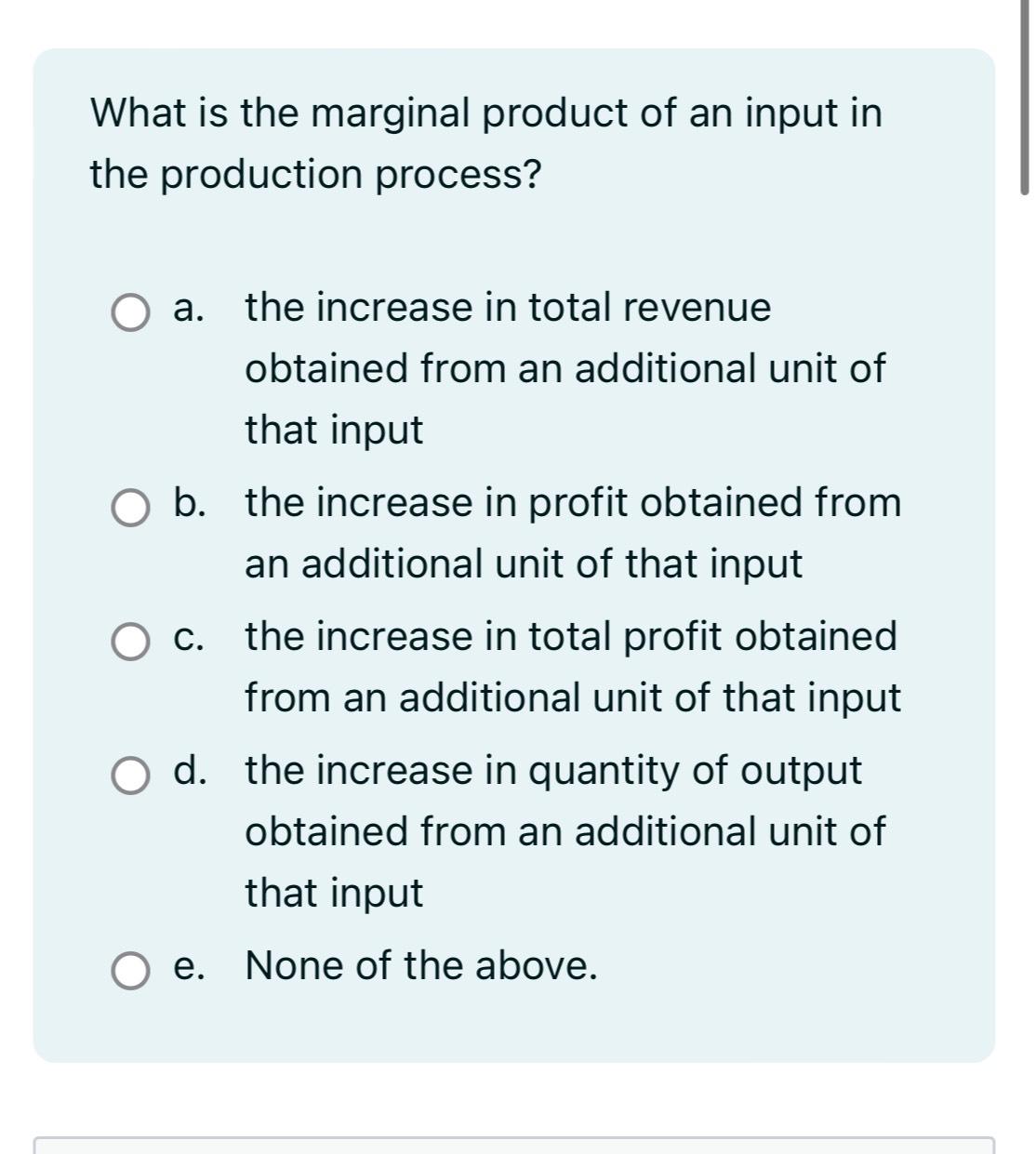 Solved What is the marginal product of an input in the | Chegg.com