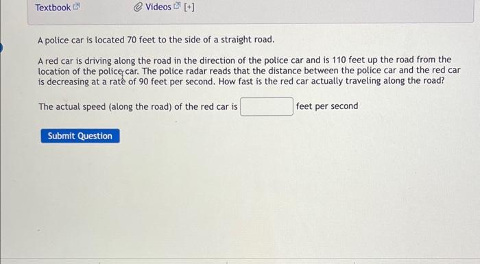 Solved A police car is located 70 feet to the side of a | Chegg.com