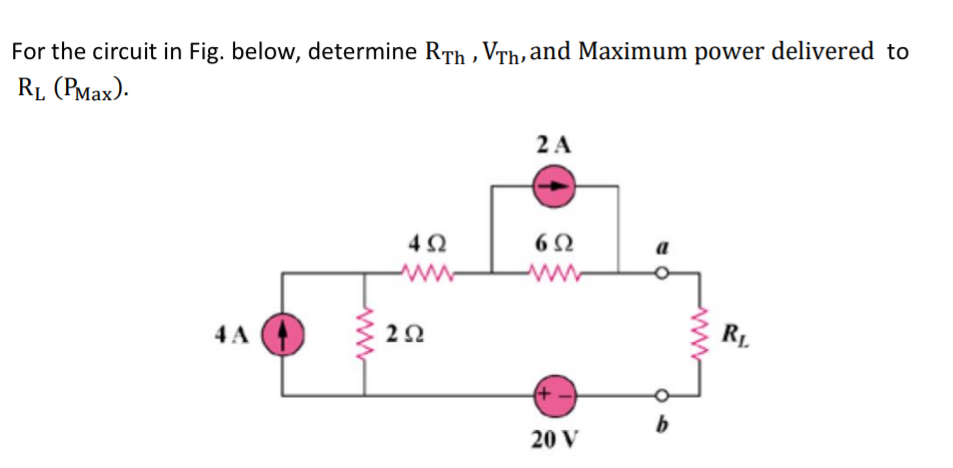 Solved For the circuit in Fig. below, determine RTh,VTh, | Chegg.com