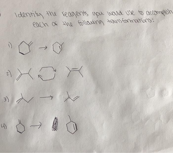 Solved Identify the reagents you would use to accomplish | Chegg.com