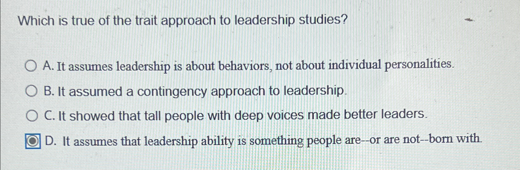 Solved Which is true of the trait approach to leadership | Chegg.com