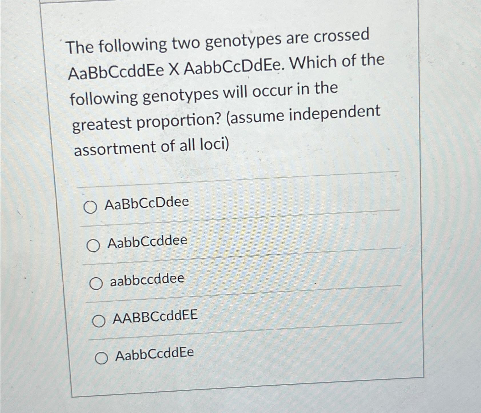Solved The following two genotypes are crossed | Chegg.com