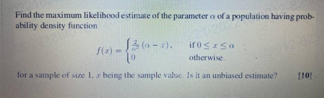 Solved Find the maximum likelihood estimate of the parameter | Chegg.com