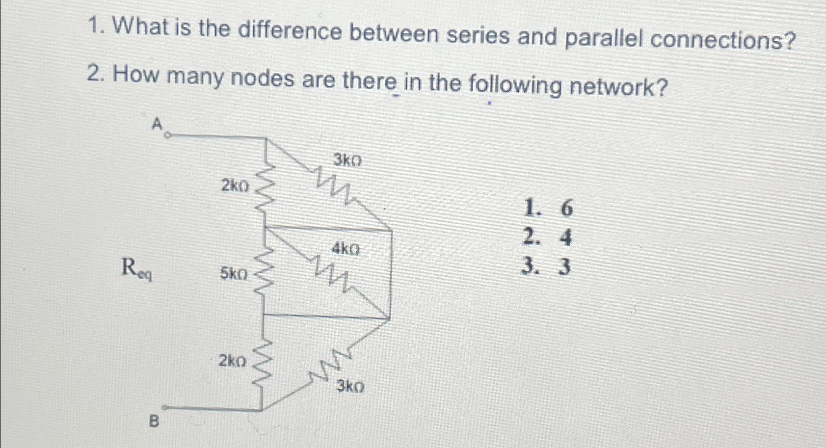 Solved What is the difference between series and parallel | Chegg.com