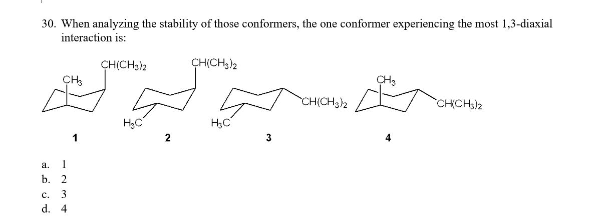 Solved When analyzing the stability of those conformers, the | Chegg.com