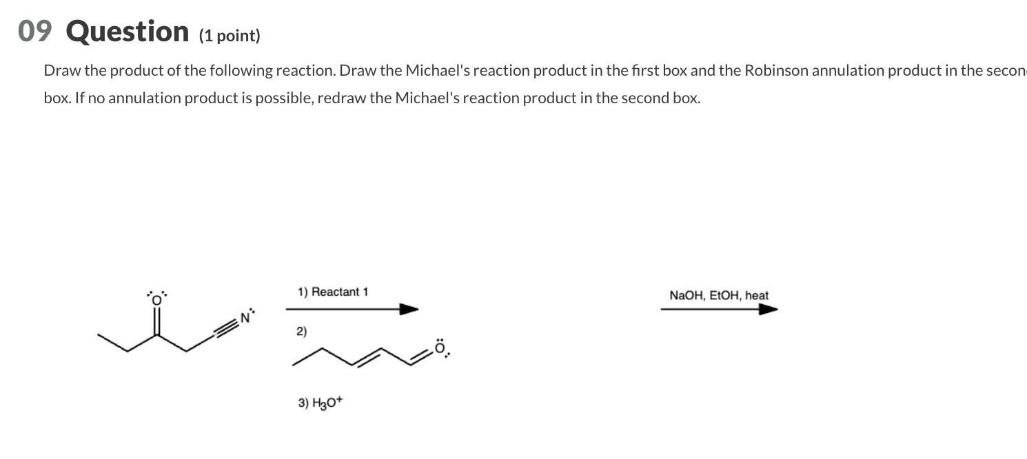 Solved 09 ﻿Question (1 ﻿point)Draw the product of the | Chegg.com