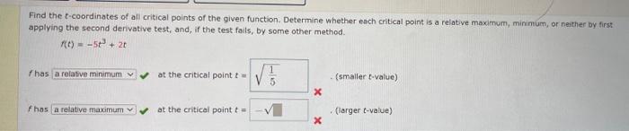 Solved Find the t-coordinates of all critical points of the | Chegg.com Solved Find the t-coordinates of all critical points of the | Chegg.com