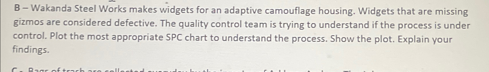 Solved B - ﻿Wakanda Steel Works makes widgets for an | Chegg.com