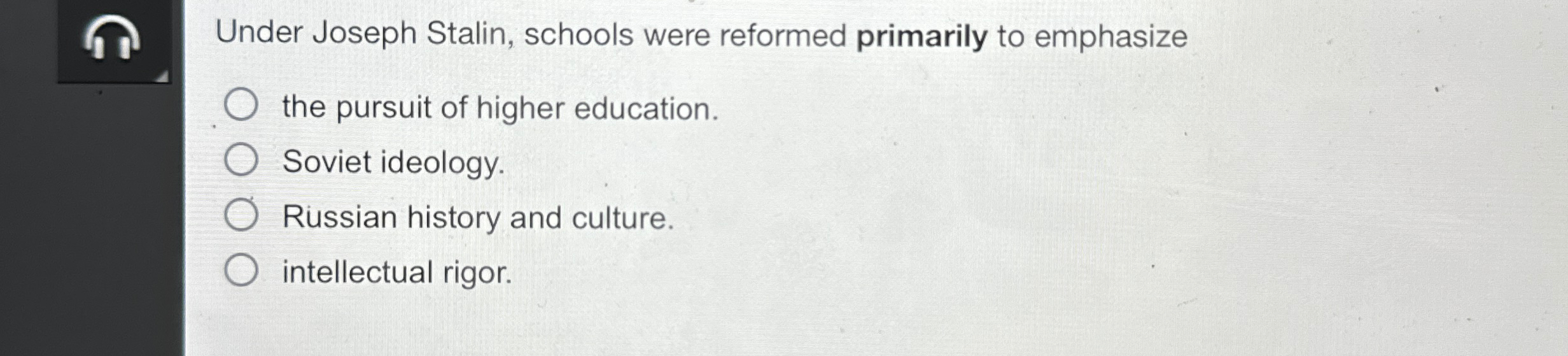 Solved Under Joseph Stalin, schools were reformed primarily | Chegg.com