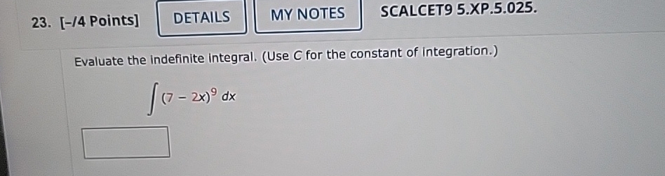 Solved [-/4 ﻿Points]SCALCET9 5.XP.5.025.Evaluate the | Chegg.com