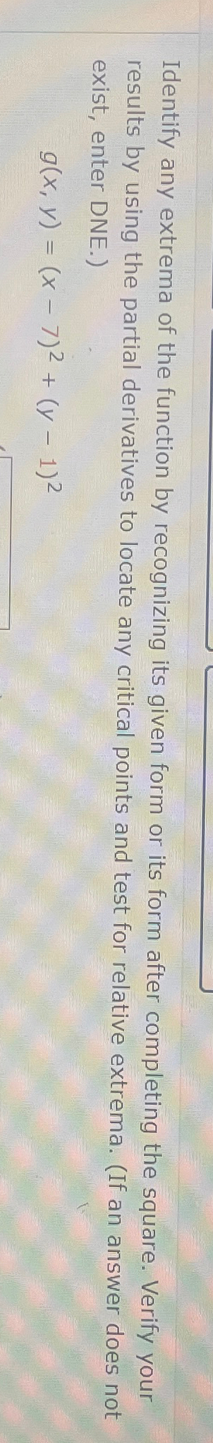 Solved Identify any extrema of the function by recognizing | Chegg.com