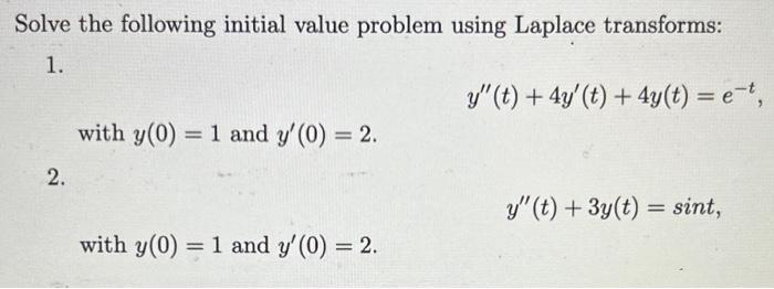Solved Solve the following initial value problem using | Chegg.com