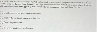 Solved n a 'traditional' or 'unfocused' factory, WIP buffer | Chegg.com