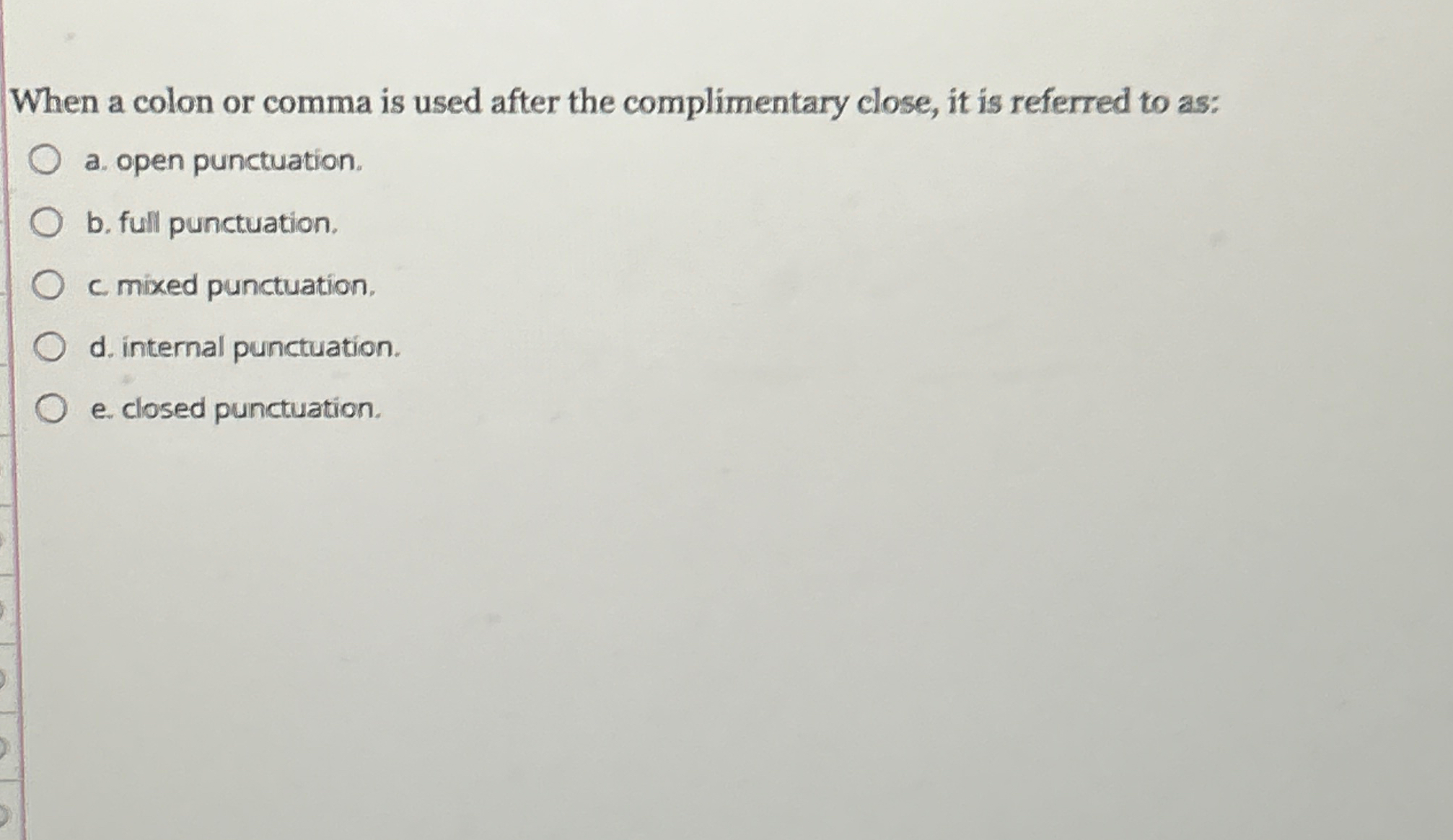 Solved When a colon or comma is used after the complimentary | Chegg.com