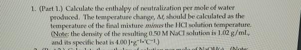 Solved 1. (Part 1.) Calculate the enthalpy of neutralization | Chegg.com