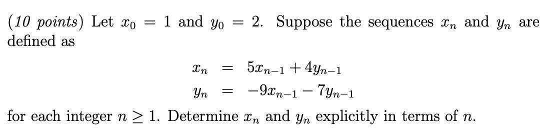 Solved (10 ﻿points) ﻿Let x0=1 ﻿and y0=2. ﻿Suppose the | Chegg.com
