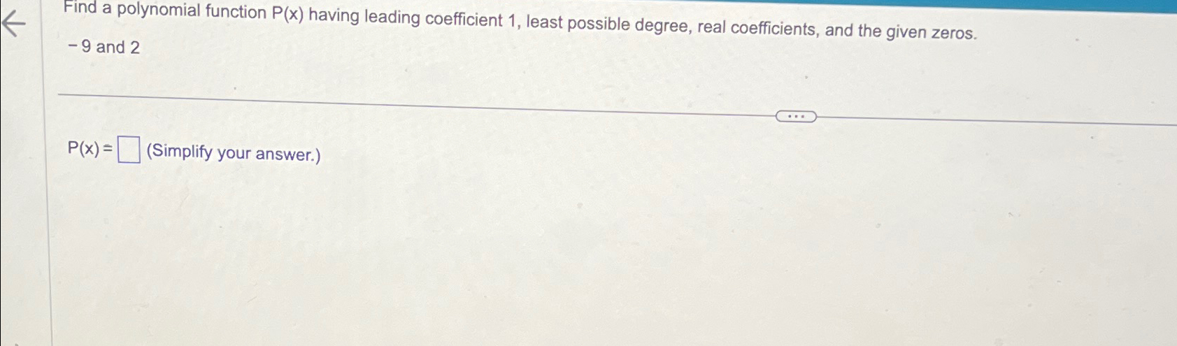 Solved Find a polynomial function P(x) ﻿having leading | Chegg.com