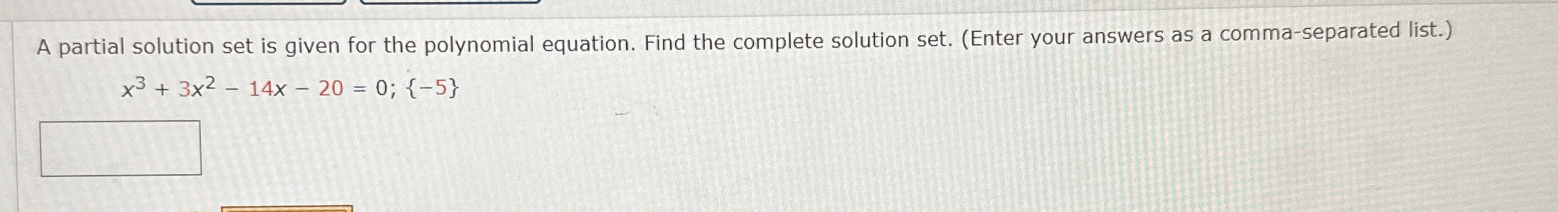 Solved A partial solution set is given for the polynomial | Chegg.com
