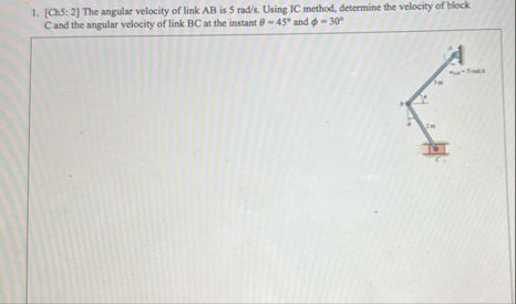 [Ch5: 2] ﻿The angular velocity of link AB is 5rads. | Chegg.com