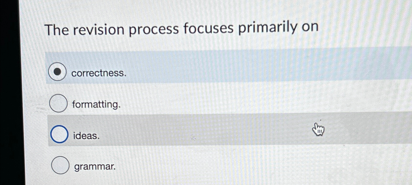 Solved The revision process focuses primarily | Chegg.com
