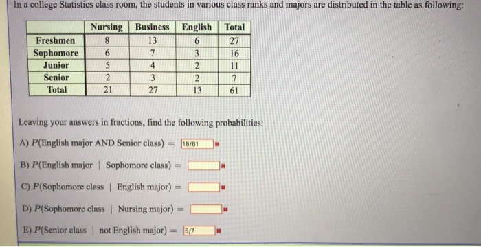 Solved In a college Statistics class room, the students in | Chegg.com Solved In a college Statistics class room, the students in | Chegg.com